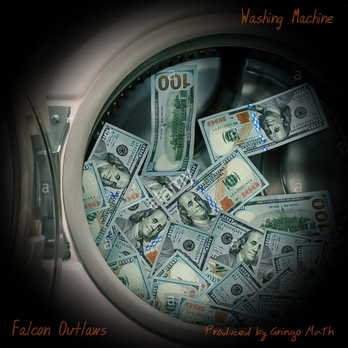 Washing Machine | Falcon Outlaws | Gringo Math aka The Violent Beat ...