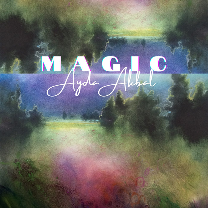 Magic | Ayda Akbal