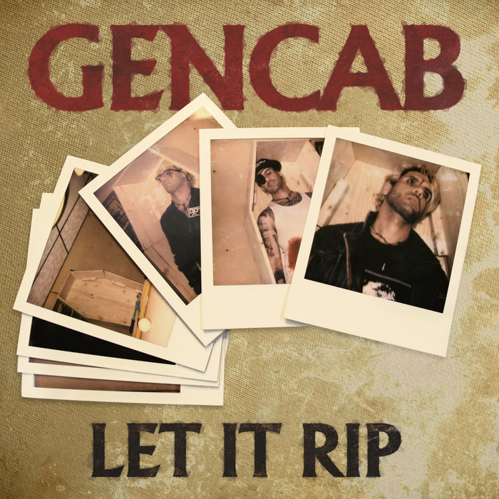LET IT RIP | genCAB
