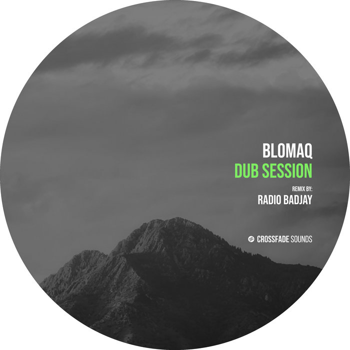 Dub Session | BLOMAQ | Crossfade Sounds
