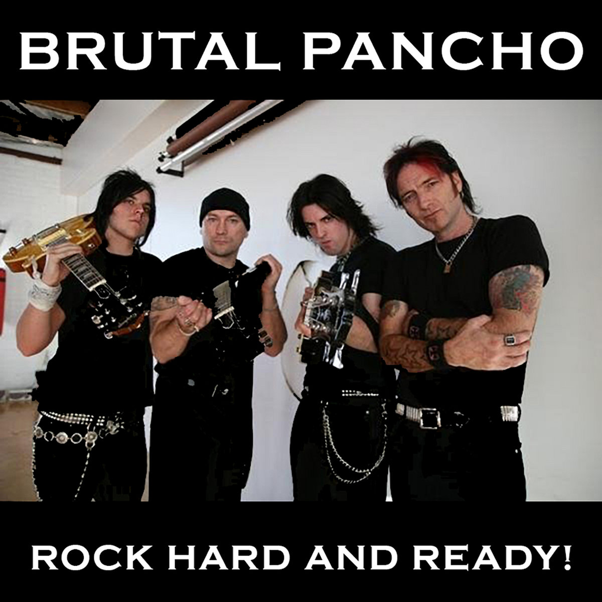 ROCK HARD AND READY! | BRUTAL PANCHO