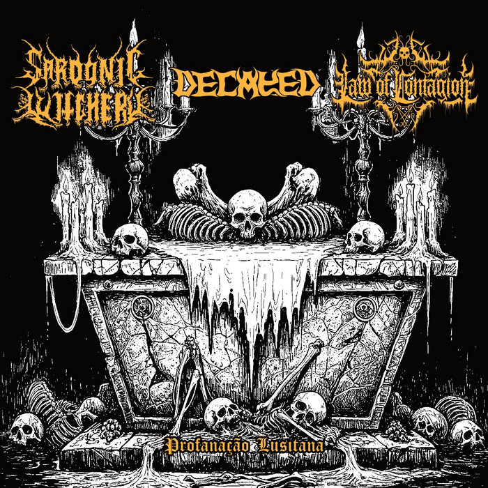 SARDONIC WITCHERY / DECAYED / LAW OF CONTAGION - "Profanacao Lusitana ...