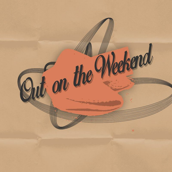 Out on the Weekend | Nathan Scholz | Out on the Weekend