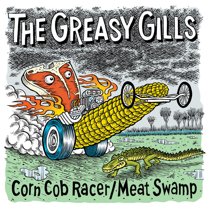 Corn Cob Racer / Meat Swamp | The Greasy Gills