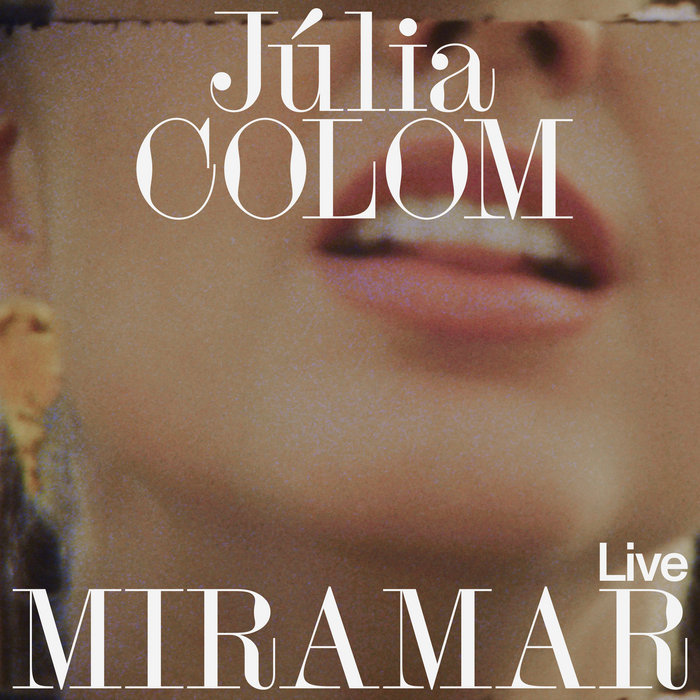 Miramar Live | Júlia Colom