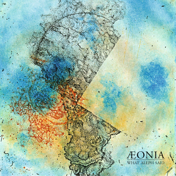 Aeonia | What Aleph Said