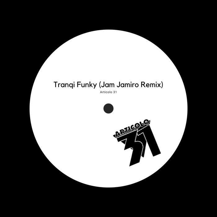 Tranqi Funky (Jam Jamiro Edit) | Jam Jamiro