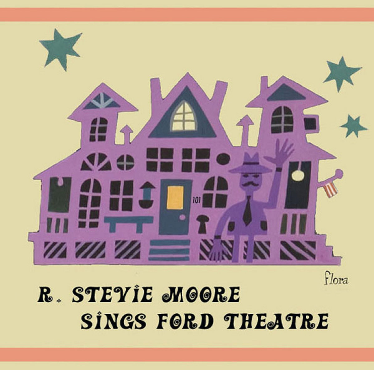 R. Stevie Moore Sings Ford Theatre | R. STEVIE MOORE 500