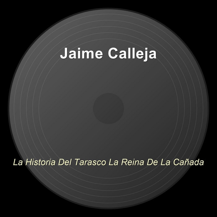 La Historia Del Tarasco La Reina De La Cañada | Jaime Calleja