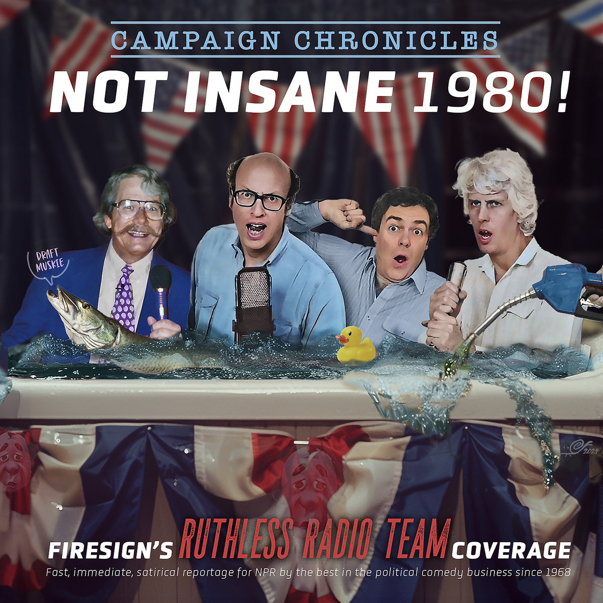 Not Insane 1980! Campaign Chronicles | The Firesign Theatre