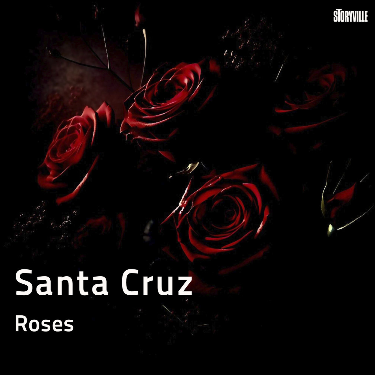 Roses | Santa Cruz | Storyville Records
