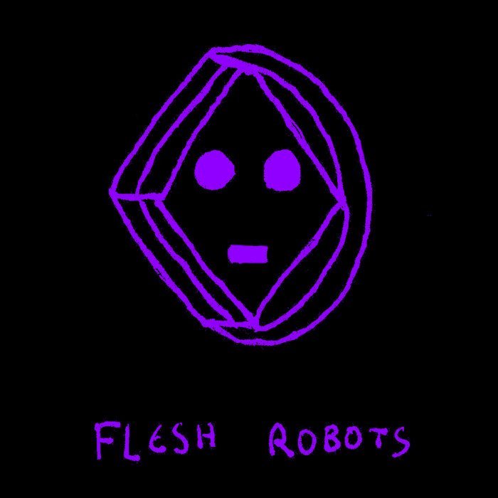 Flesh Robots [E.P.] | alienoise