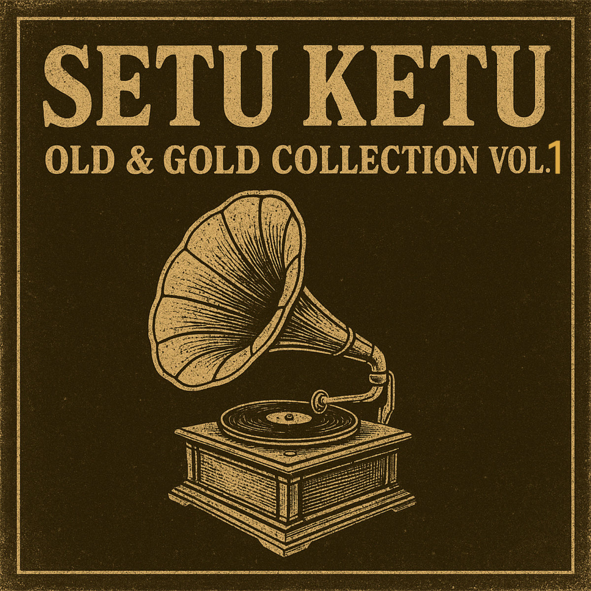 Old & Gold Collection Vol.1 | Setu Ketu