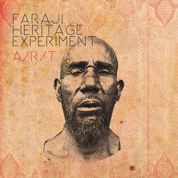 A/R/T | FARAJI HERITAGE EXPERIMENT | faraji heritage experiment