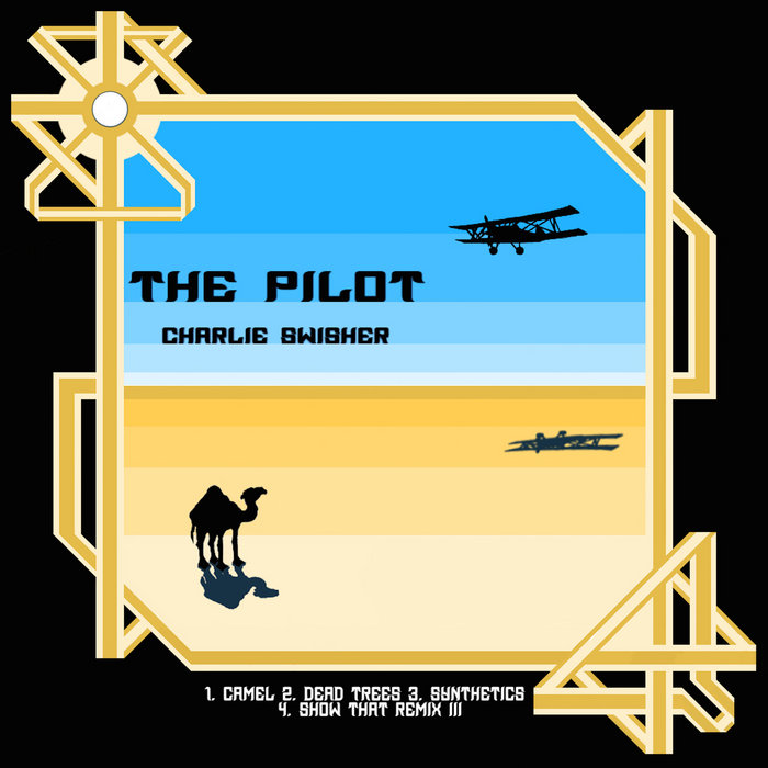 The Pilot | Charlie Swisher