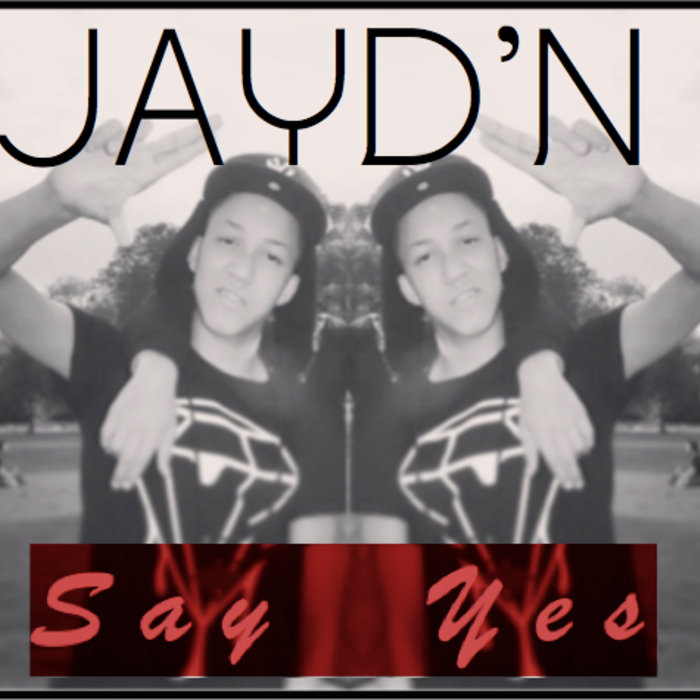 Say Yes (Cover By Jayd'n Dominique) | Jayd'n Dominique