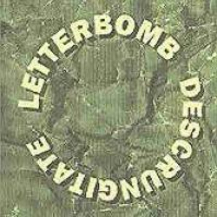 Descrungitate | Letterbomb