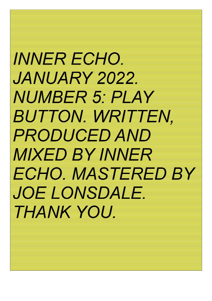 Number 5: Play Button | Inner Echo
