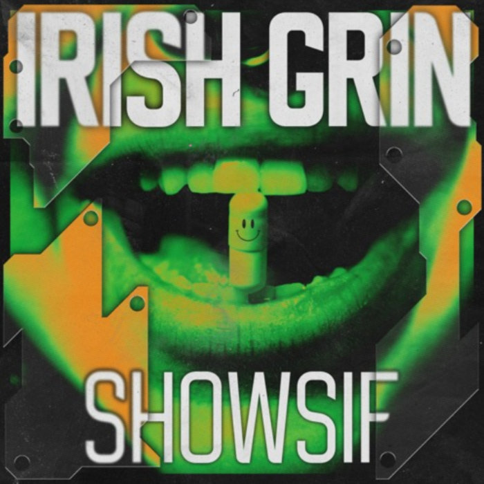 Irish Grin | Showsif