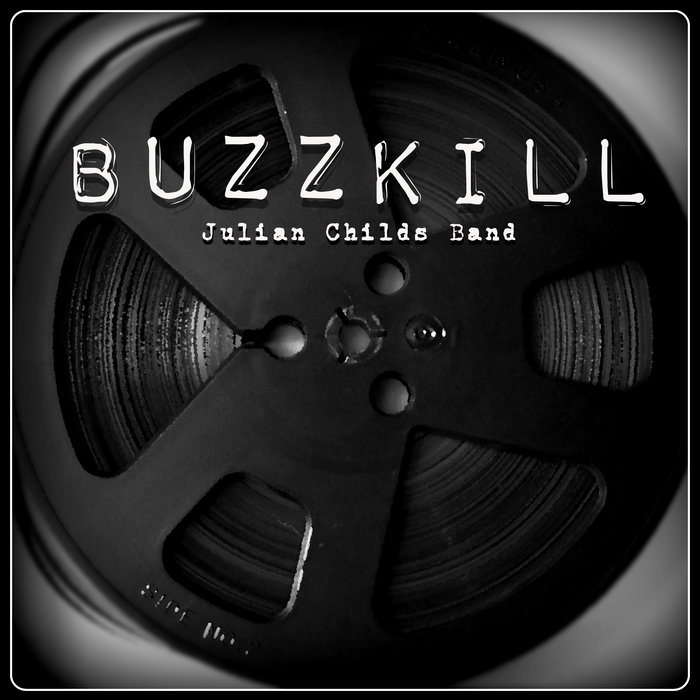 Buzzkill | Julian Childs Band