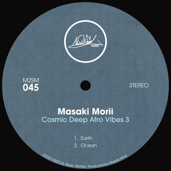 Cosmic Deep Afro Vibes EP 3 | Masaki Morii