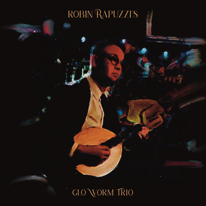 Glo Worm Trio | Robin Rapuzzi
