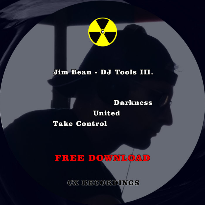 DJ Tools III. | Jim Bean | CX RECORDINGS