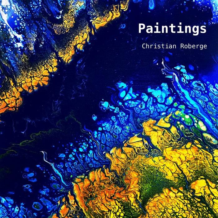Paintings | Christian Roberge