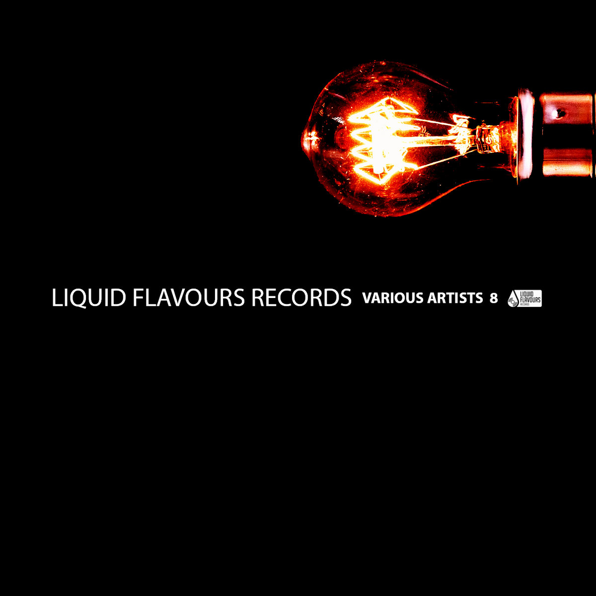 Liquid Flavours Records - Various Artists 8 | Various Artists | Liquid ...