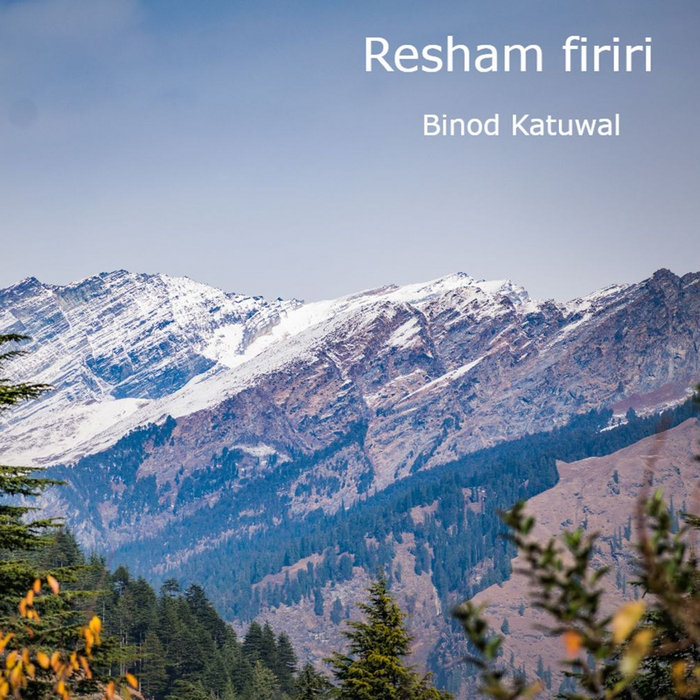 Resham Firiri | Binod Katuwal Bansuri Flute Nepal.