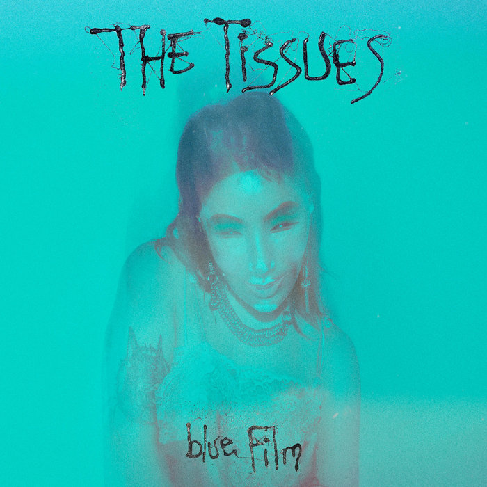 Blue Film | The Tissues