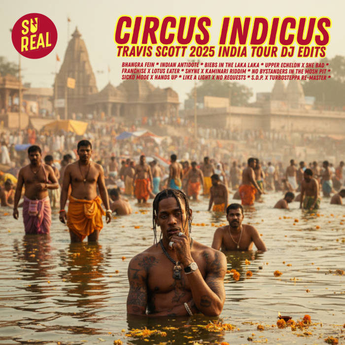 TRAVIS SCOTT X SU REAL - CIRCUS INDICUS | Su Real
