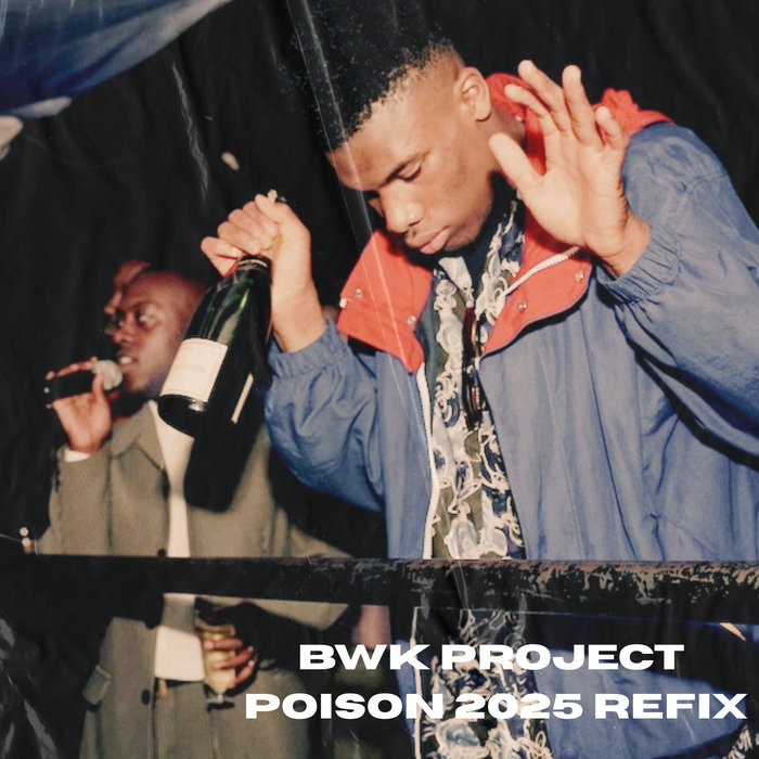 Poison (2025 Refix) | BWK Project