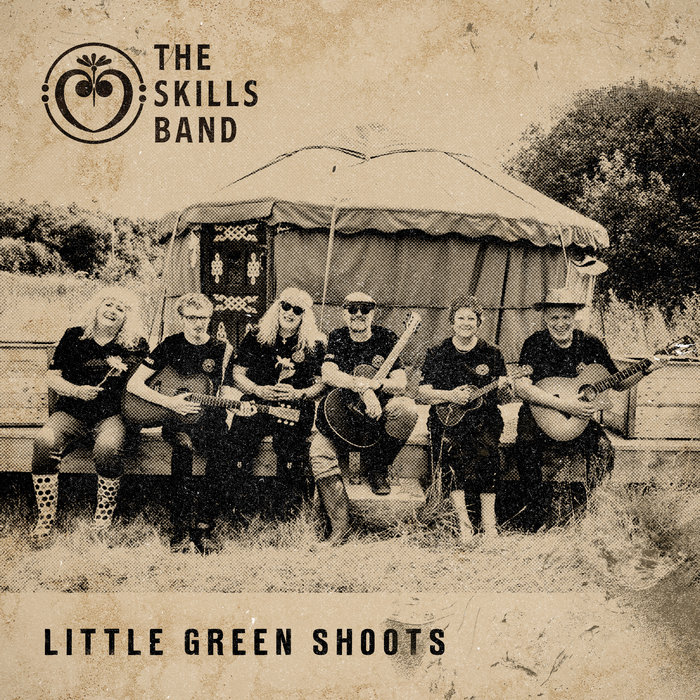 Little Green Shoots | The Skills Band