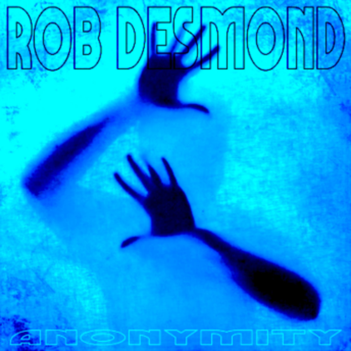 Anonymity | ROB DESMOND