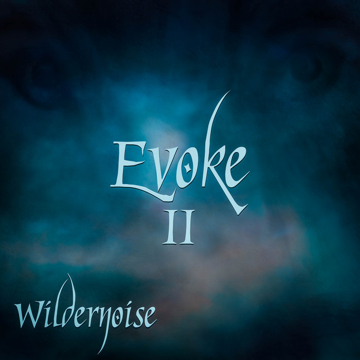 Evoke 2 | Wildernoise