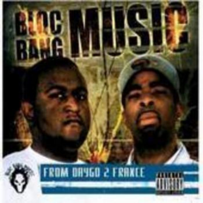 From Daygo 2 France | Bloc Bang Music