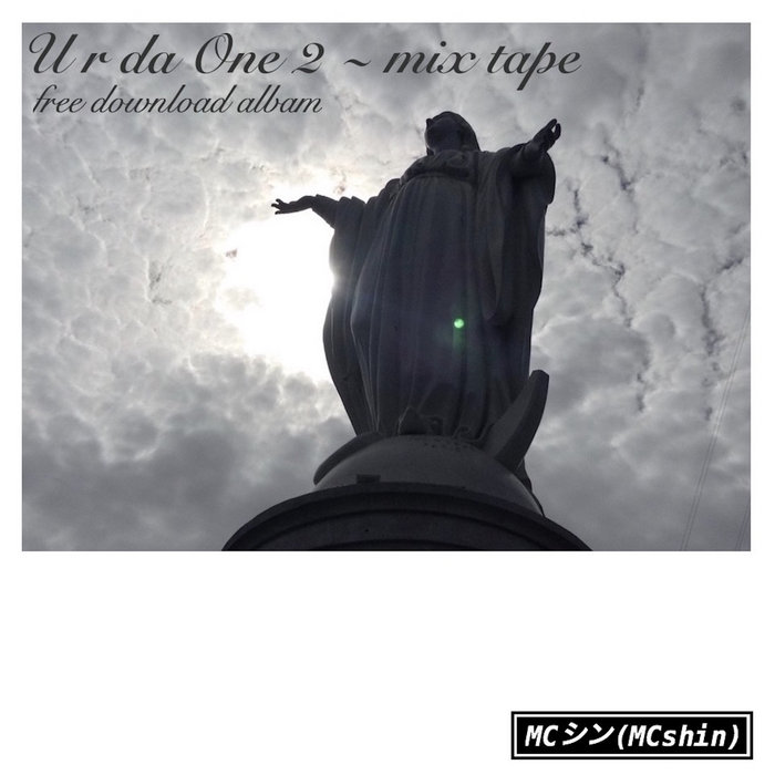 U R Da One Ⅱ | シン(sh1n)