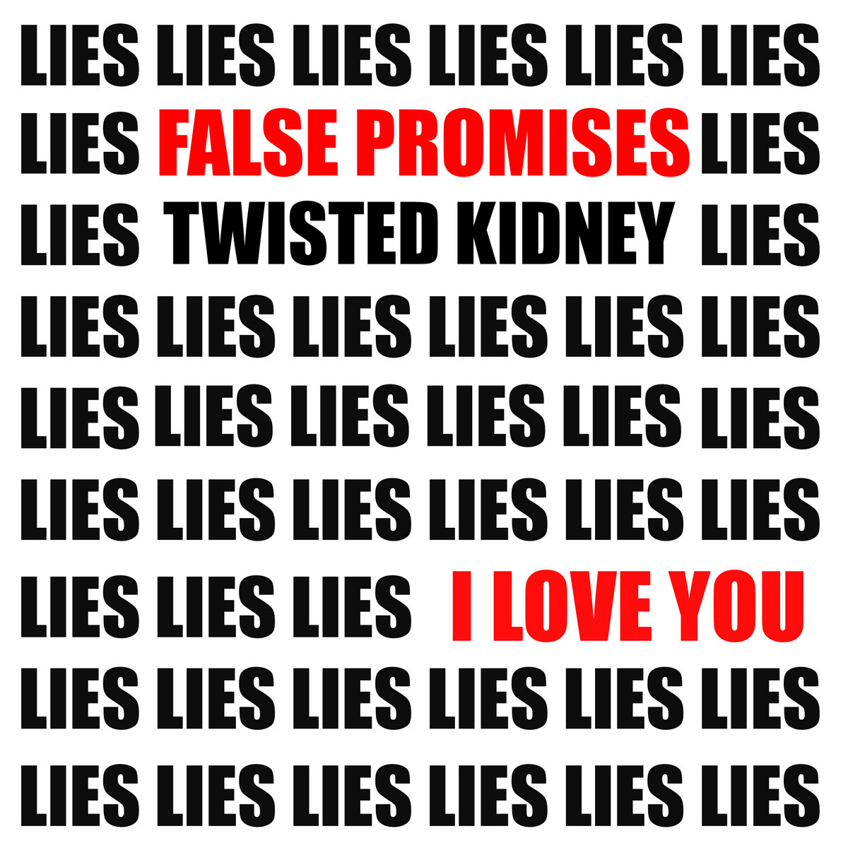 FALSE PROMISES | Twisted Kidney