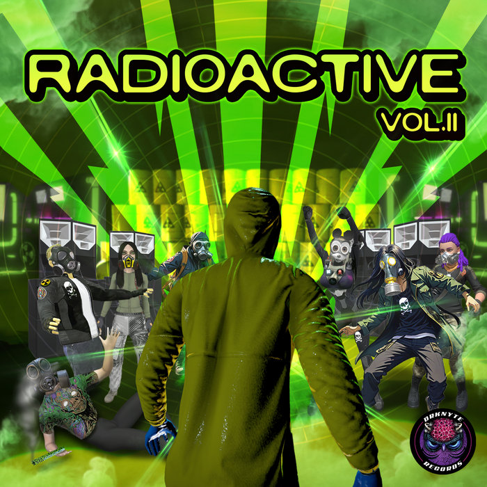 VA - RADIOACTIVE VOL.2 | DRKNYTE RECORDS