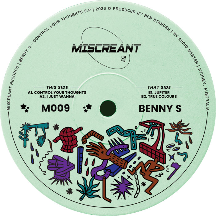 Control Your Thoughts EP | Benny S | Miscreant