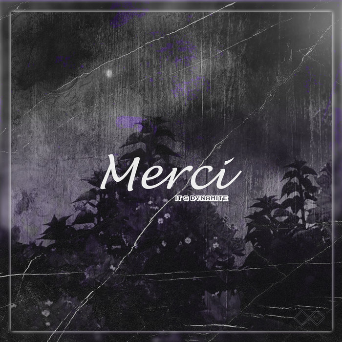 Merci | It's Dynamite