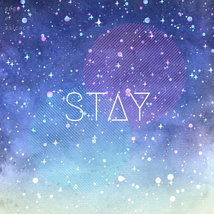 Stay | edge of silence