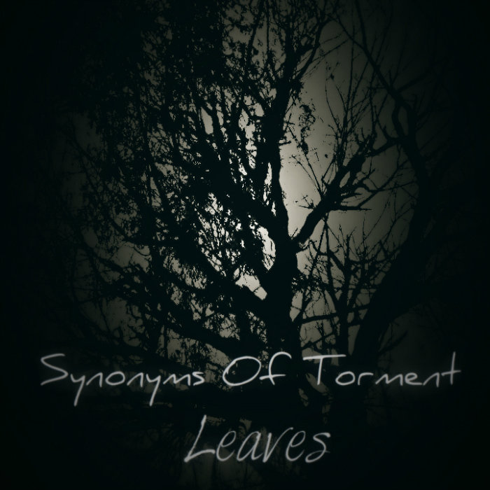 Leaves | Synonyms Of Torment