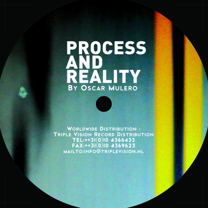 Process and Reality - WU021 | Oscar Mulero