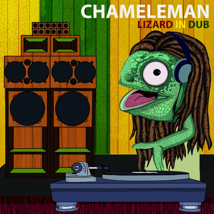 Lizard In Dub | Chameleman