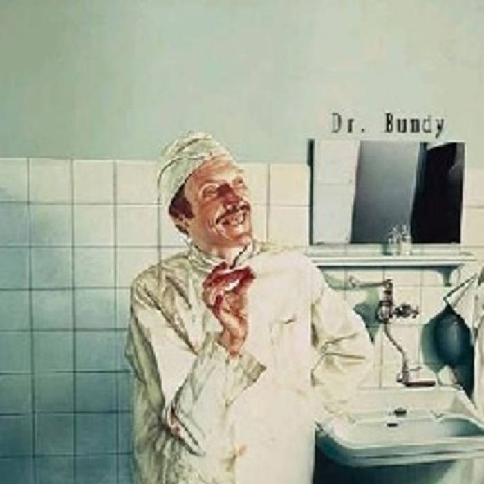 Dr. Bundy | Dr. Bundy | Slaughterhouse Recordings