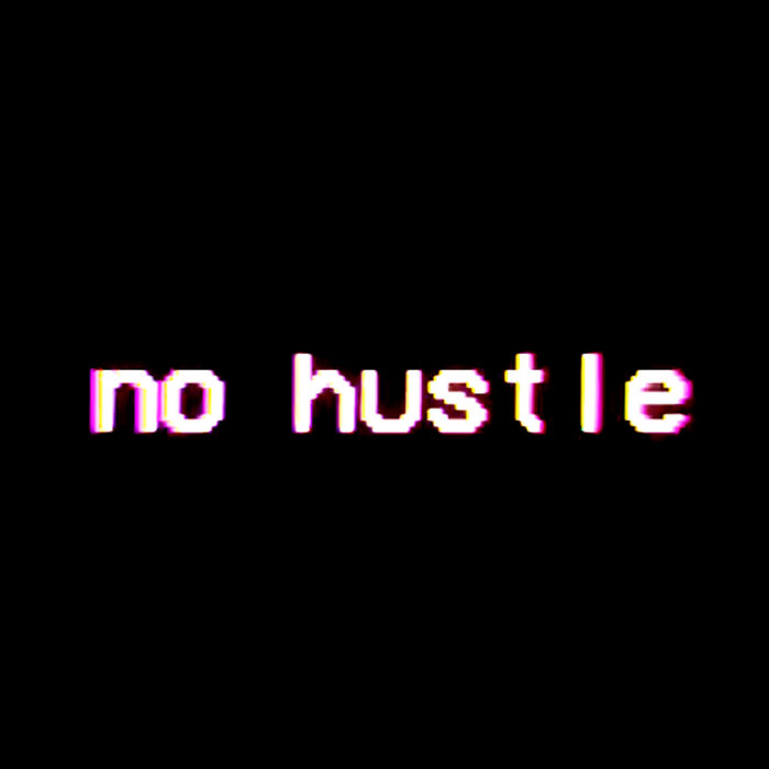 EP | No Hustle