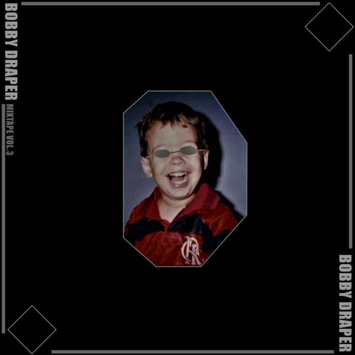 Bobby Draper Mixtape Vol. 3 | Bobby Draper