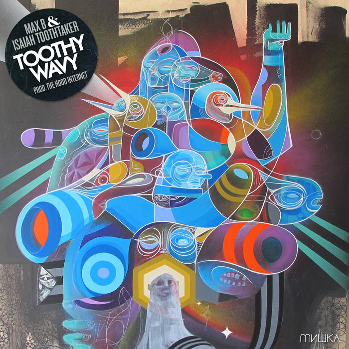 Toothy Wavy | Max B & Isaiah Toothtaker | MishkaNYC